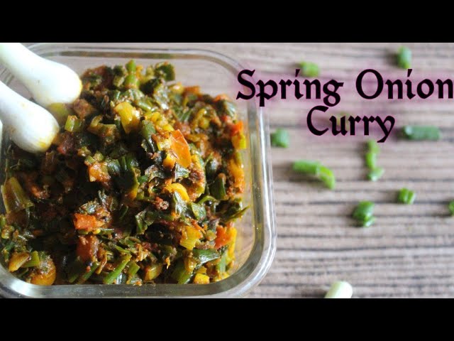 Spring Onion Recipe I Spring Onion Sabzi I Spring Onion Curry I Green ...